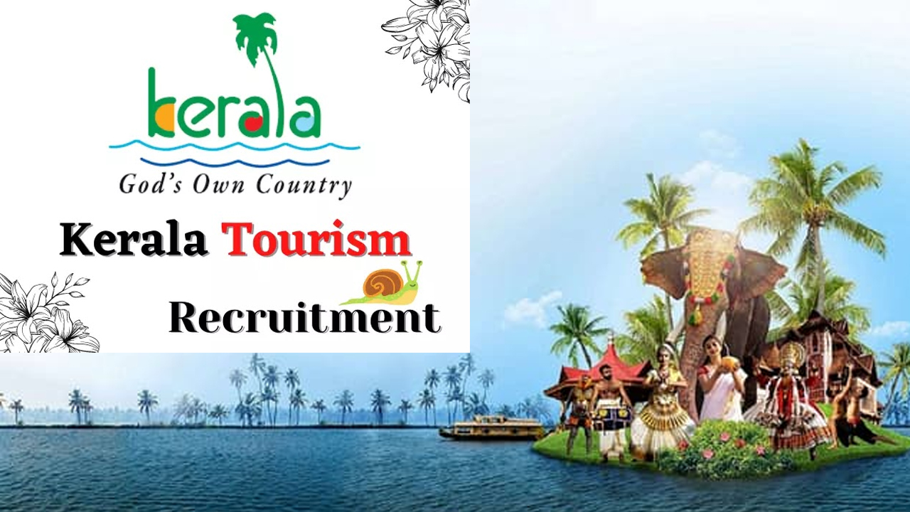 Kerala Tourism Recruitment 2023: - Drive Kerala